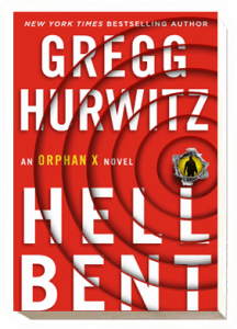 Gregg Hurwitz: Hell Bent, An Orphan X novel «Auntiemwrites Crime ...